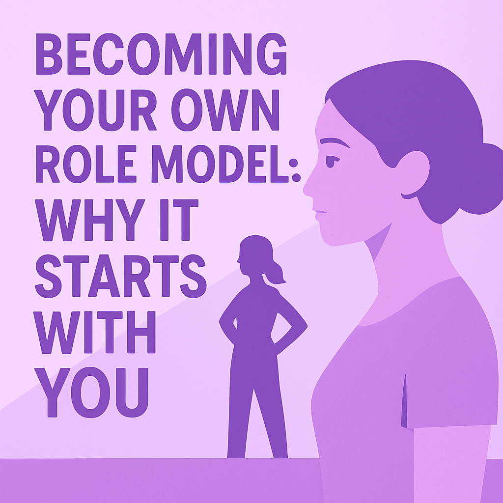 Becoming Your Own Role Model: Why It Starts with You – Pioneer Edge